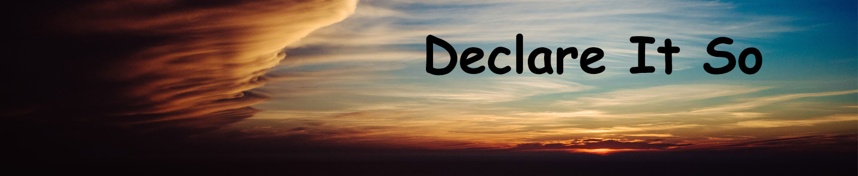 Declare it so – Rock Christian Centre